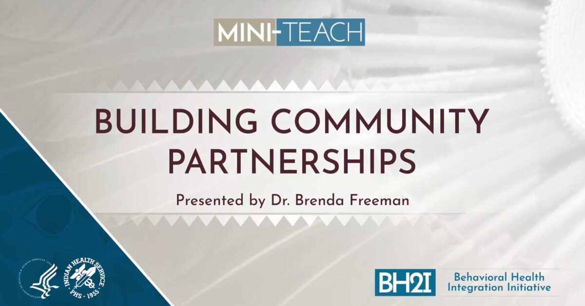 Mini Teach: Building Community Partnerships – Behavioral Health ...